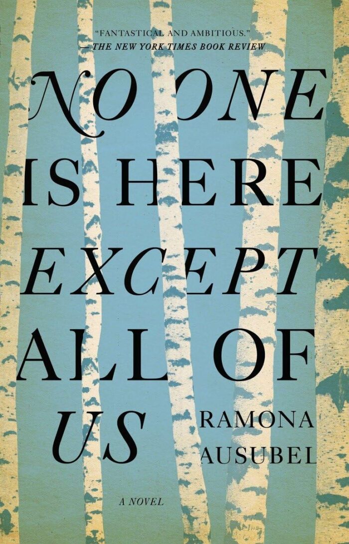 No One Is Here Except All of Us By Ramona Ausubel - The Book Spot
